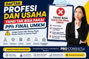 Daftar Profesi dan Usaha yang Tak Bisa Pakai PPh Final UMKM - Proconsult